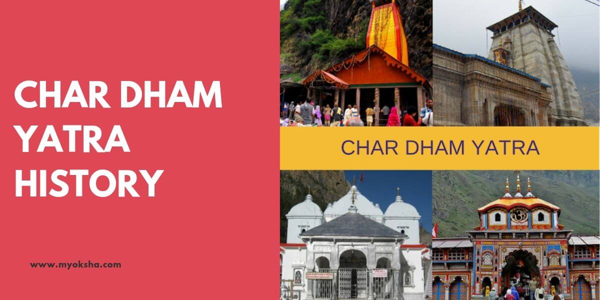 History of Char Dham Yatra | Gangotri, Yamunotri, Kedarnath & Badrinath